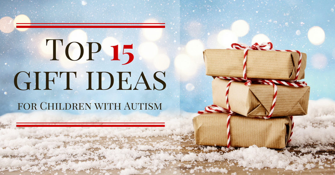Top 15 Gift Ideas for Children with Autism | LakiKid
