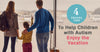 4 Travel Tips to Help Children with Autism Enjoy the Vacation | LakiKid