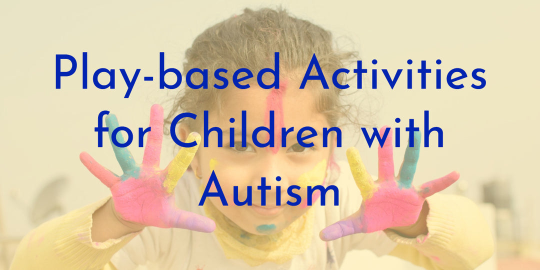 Play-Based Learning Activities for Children with Autism | LakiKid